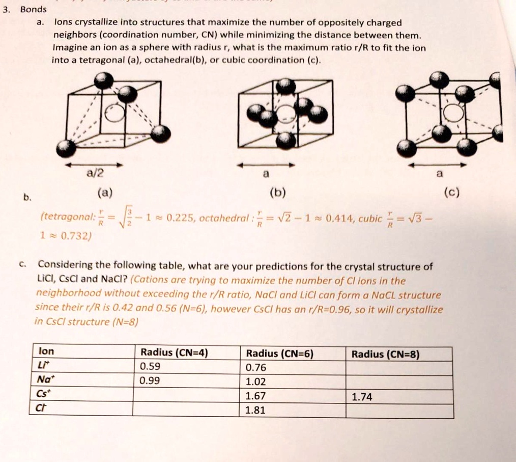 3. Bonds a. Ions crystallize into structures that maximize the number ...