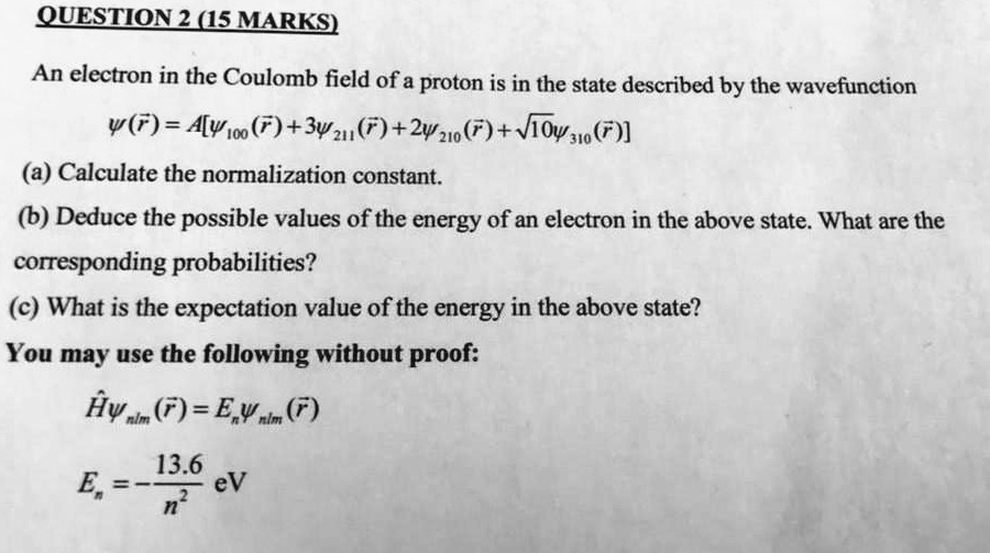 Solved Question 2 15 Marks An Electron In The Coulomb Field Of A