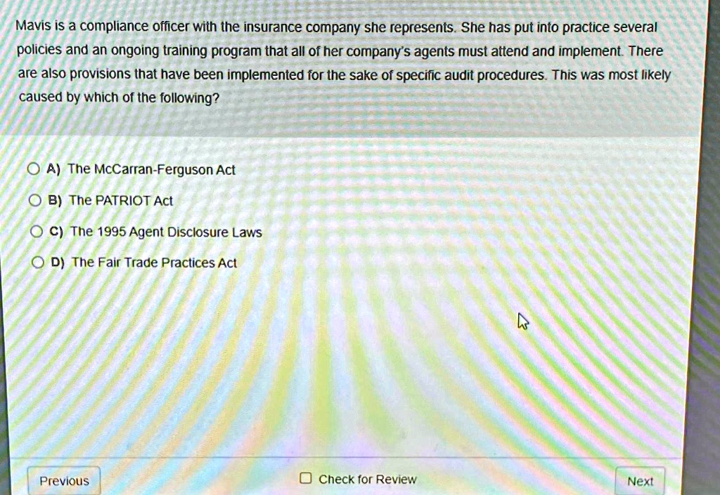 Mavis is a compliance officer with the insurance company she...