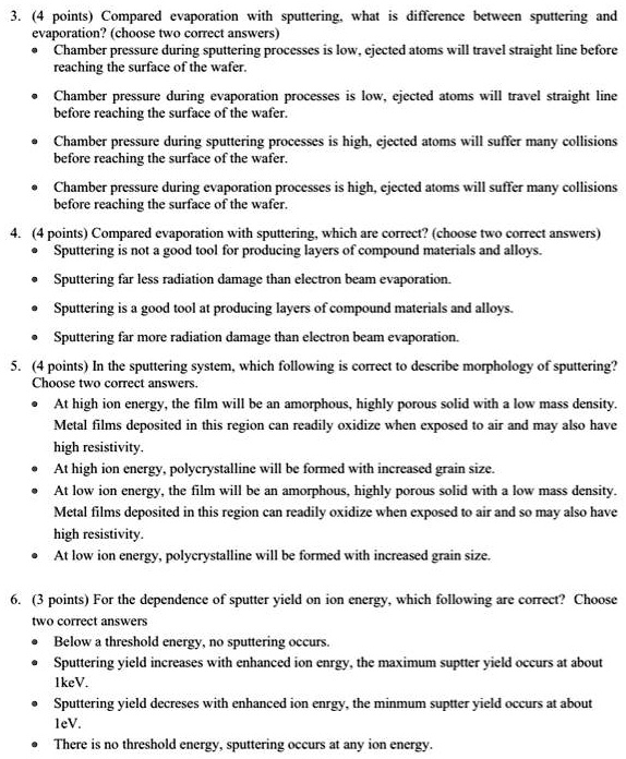 3. (4 points) Compared evaporation with sputtering, what is difference ...
