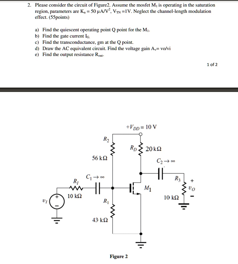 2. Please consider the circuit of Figure2. Assume the mosfet M? is operating in the saturation ...