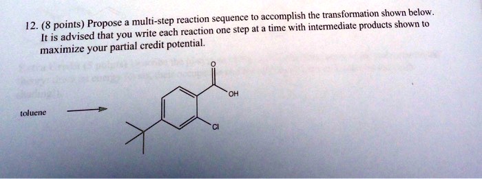 SOLVED:multi-step reaction sequence accomplish the transformation shown below _ 12. (8 points ...
