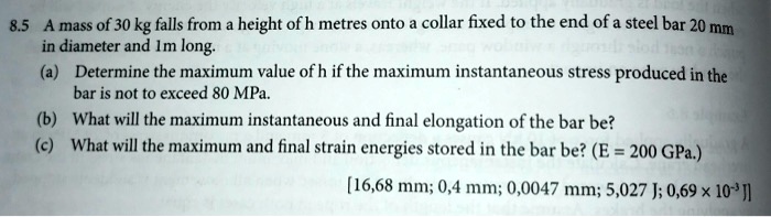 SOLVED: In diameter and 1m long: (a) Determine the maximum value of h ...