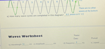 a how many wave cycles are completed in this diagram 85 waves or 81 2 ...