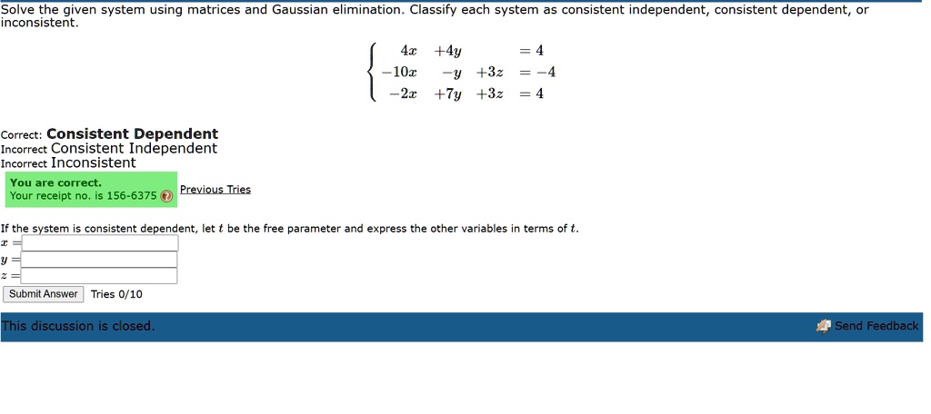 Solved Solve The Given System Using Matrices And Gaussian Elimination