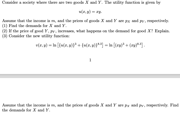 Consider a society where there are two goods X and Y. The utility function is given by u(x, y ...