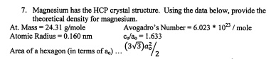 theoretical density 7 magnesium has the hcp crystal structure using the ...