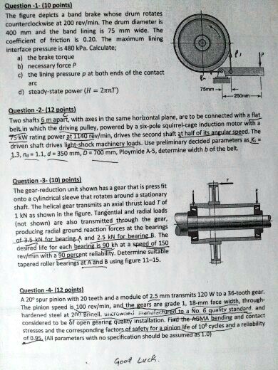 question 1 10points the figure depicts a band brake whose drum rotates ...