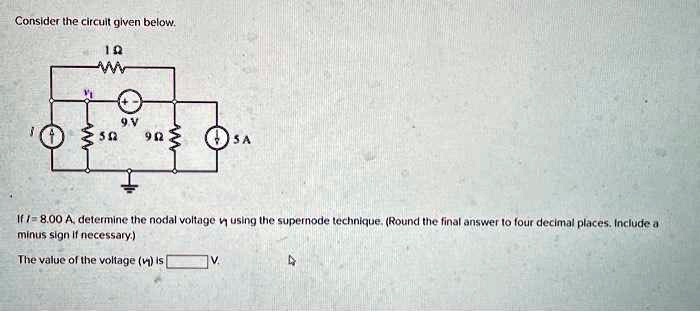 Consider The Circuit Given Below If I800 A Defermine The Nodal Voltage V1 Using The Supernode 2148