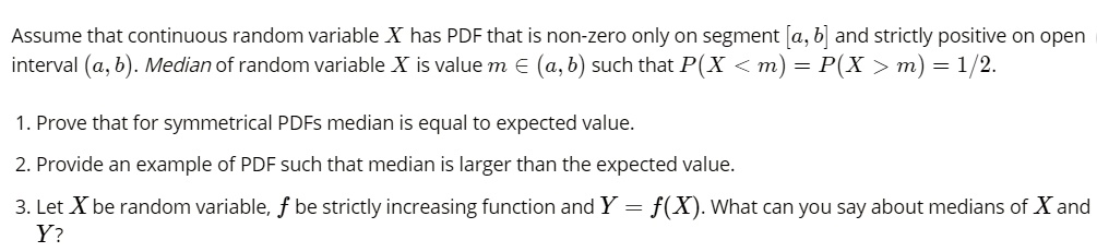 SOLVED: Assume that continuous random variable X has PDF that is non-zero only on segment [a, b ...