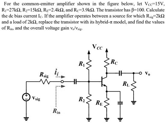 SOLVED: For the common-emitter amplifier shown in the figure below, let ...