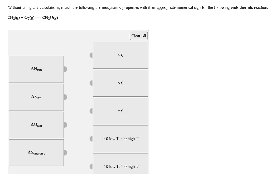 SOLVED: Without doing any calculations; match the following thermodynamic properties with their ...