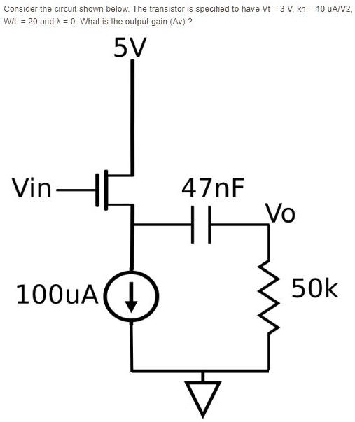 consider the circuit shown belowthe transistor is specified to have vt3vkn10 uav2 wl20 and0what ...