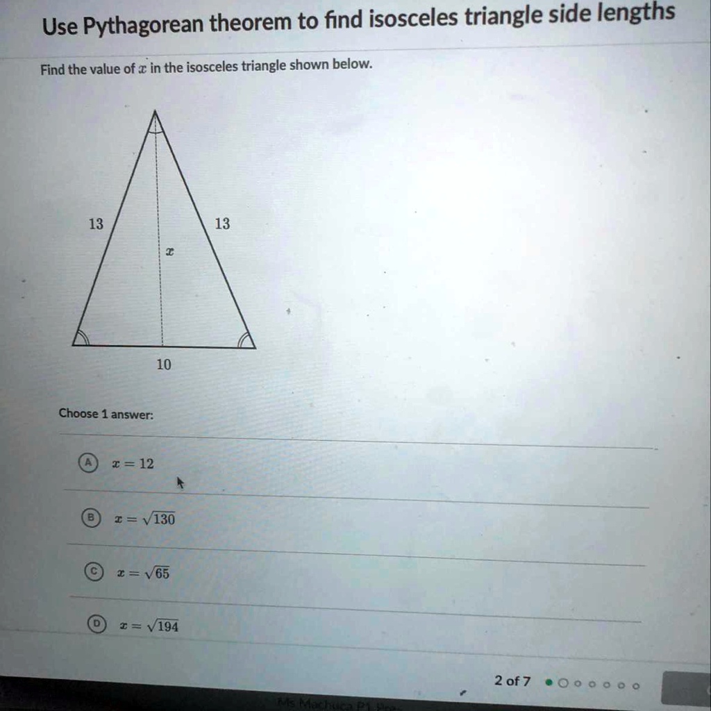 Use Pythagorean theorem to find isosceles triangle side lengths Find the value of x in the ...