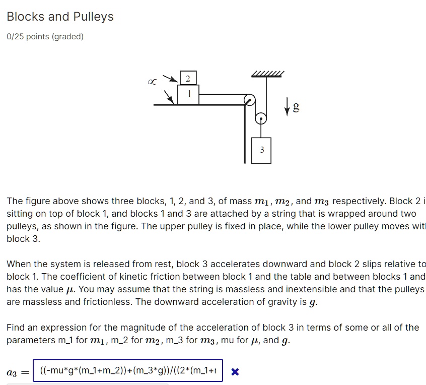SOLVED: Blocks and Pulleys 0/25 points (graded) 8 The figure above ...