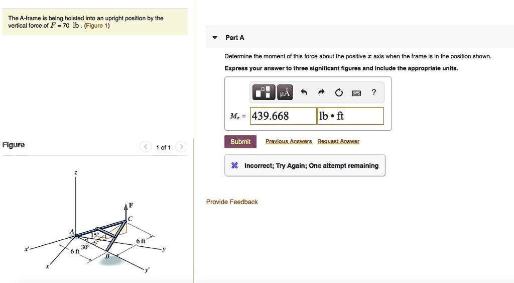 SOLVED: The A-frame is being hoisted into an upright position by the ...