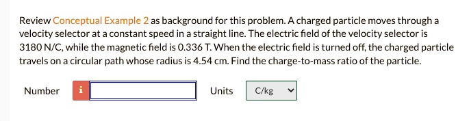 SOLVED: Review Conceptual Example 2 as background for this problem. A charged particle moves ...