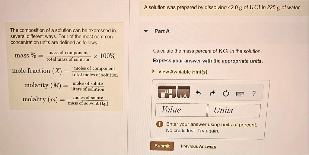 a solution was prepared by dissolving 420g of kcl in 225g of water the composition of a solution ...