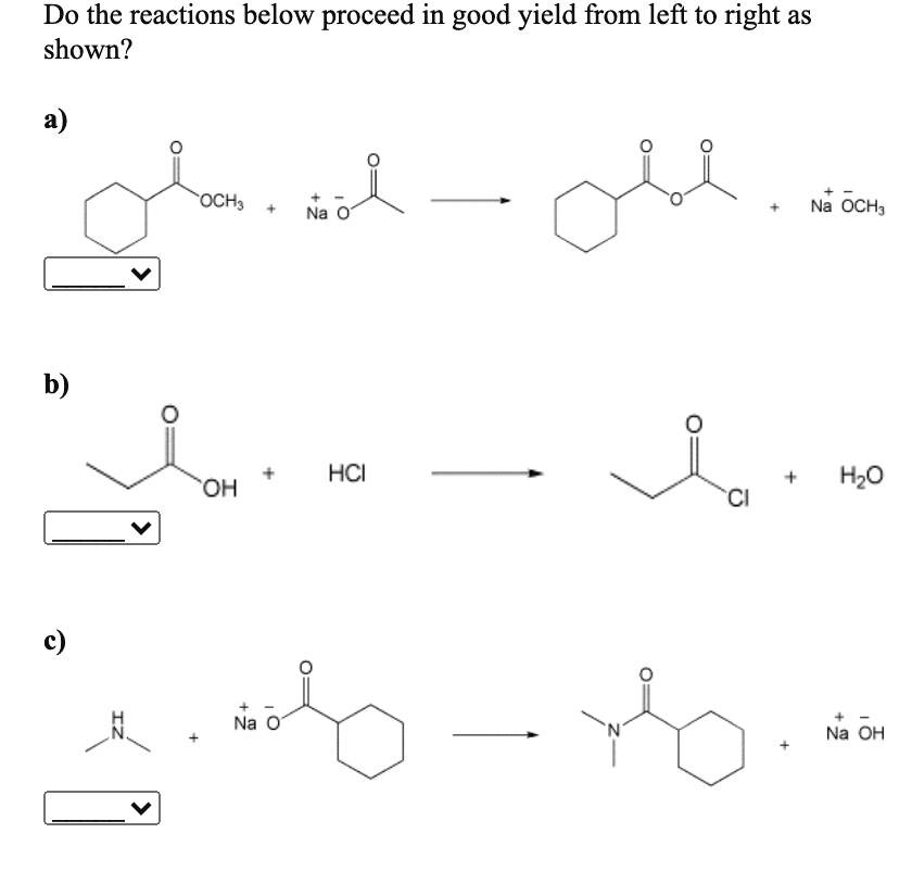 SOLVED:Do the reactions below proceed in good yield from left to right ...