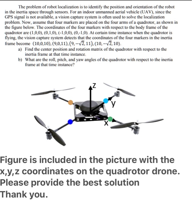 SOLVED: The problem of robot localization is t0 identify the position ...
