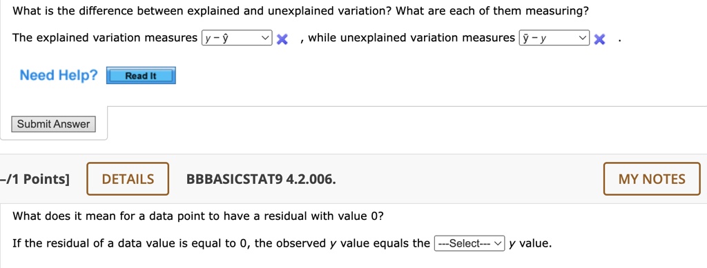 What is the difference between explained and unexplained variation? What are each of them ...