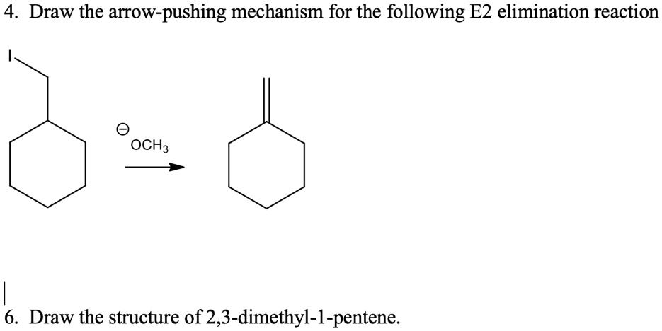 SOLVED: Draw the arrow-pushing mechanism for the following E2 ... SOLVED: Draw the arrow-pushing mechanism for the following E2 ...