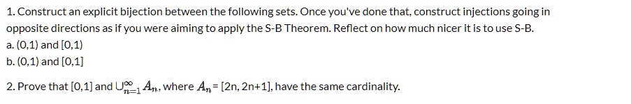 1 construct an explicit bijection between the following sets once youve done that construct ...