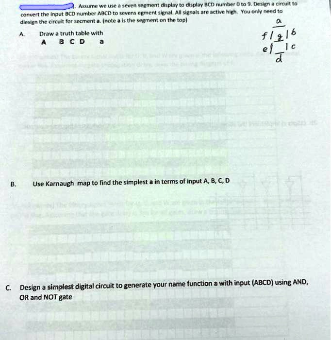SOLVED: Texts: Assume we use a seven-segment display to display BCD numbers 0 to 9. Design a ...
