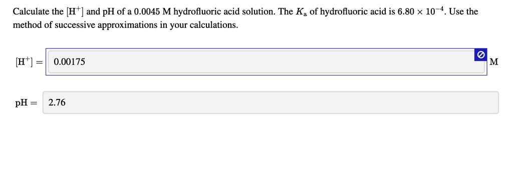 Calculate the [H t] and pH of a 0.0045 M hydrofluoric acid solution ...