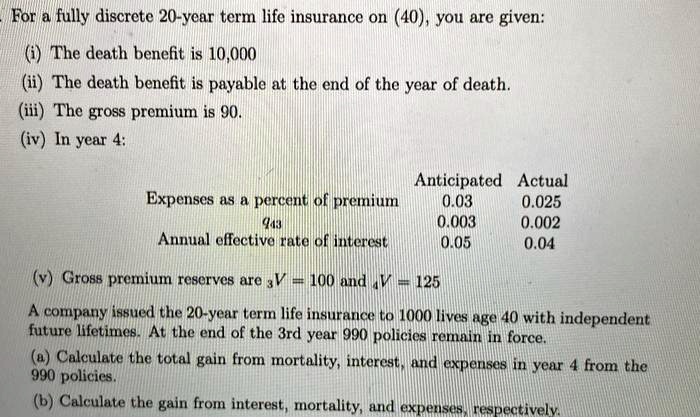 for fully discrete 20 vear term life insurance on 40 you are given the ...