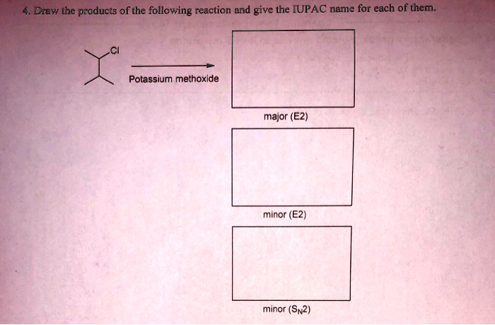 SOLVED: Draw the products of the following reaction and give the IUPAC ...
