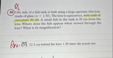 SOLVED: 18 One side of a fish tank is built using a large-aperture thin ...