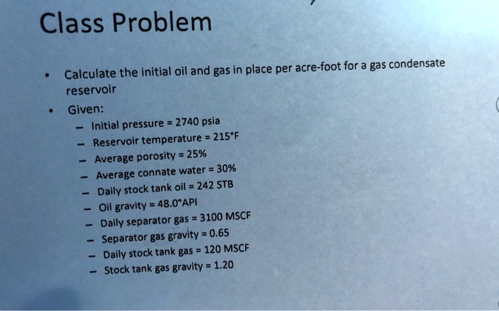 SOLVED: Calculate the initial oil and gas in place per acre-foot for a ...