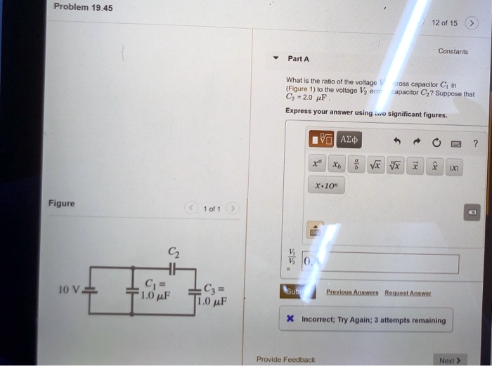 Problem 19.45 Figure 10 V C? = 1.0 µF C2 ? Part A 12 of 15 > Constants ...