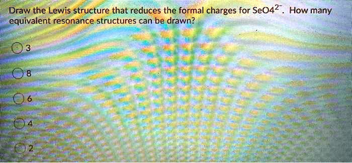 solved-draw-the-lewis-structure-that-reduces-the-formal-charges-for-seo42-how-many-equivalent