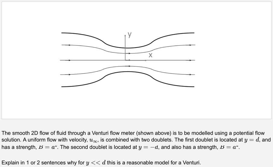 SOLVED: The smooth 2D flow of fluid through a Venturi flow meter (shown above) is to be modeled ...