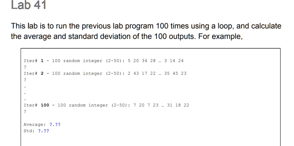 In Python Lab 41 This Lab Is To Run The Previous Lab Program 100 Times 7089