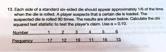 SOLVED: Each side of a standard six-sided die should appear ...