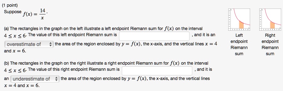 1 point suppose fx 14 a the rectangles in the graph on the left illustrate left endpoint riemann ...
