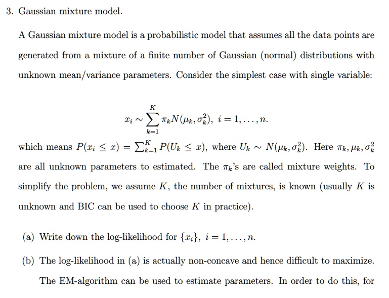 SOLVED:Gaussian mixture model A Gaussian mixture model is ...