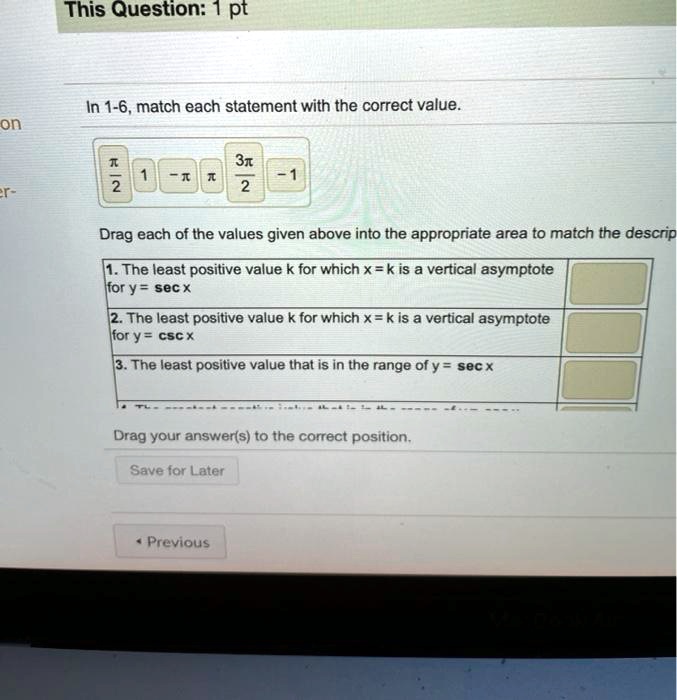 SOLVED: In 1-6, match each statement with the correct value: 1. The ... SOLVED: In 1-6, match each statement with the correct value: 1. The ...