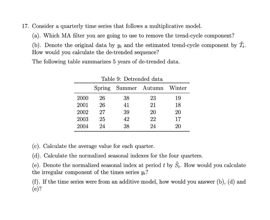 SOLVED: How to do Part d? 17. Consider a quarterly time series that ...