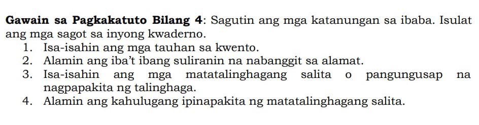 gawain sa pagkakatuto bilang 4 sagutin ang mga katanungan sa ibaba isulat ang mga sagot sa ...
