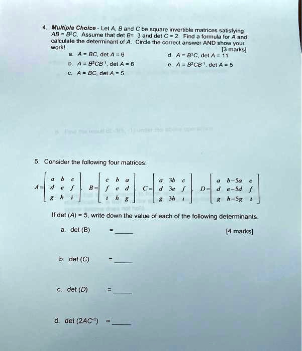 SOLVED: Multiple Choice Let A, B, and C be square invertible matrices satisfying AB = BRC ...