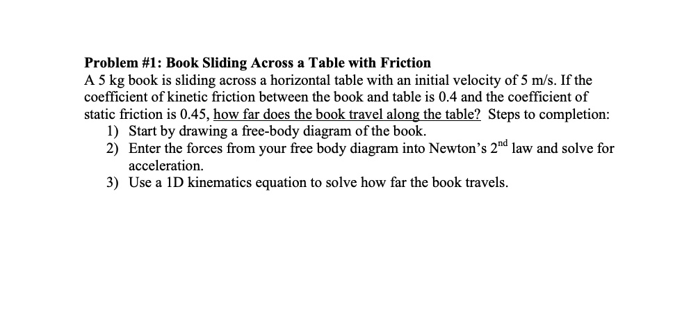 problem 1 book sliding across a table with friction a 5 kg book is ...