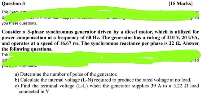 SOLVED: Consider a 3-phase synchronous generator driven by a diesel motor, which is utilized for ...