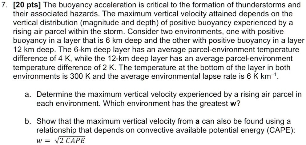 SOLVED: 7 [20 pts] The buoyancy acceleration is critical to the ...