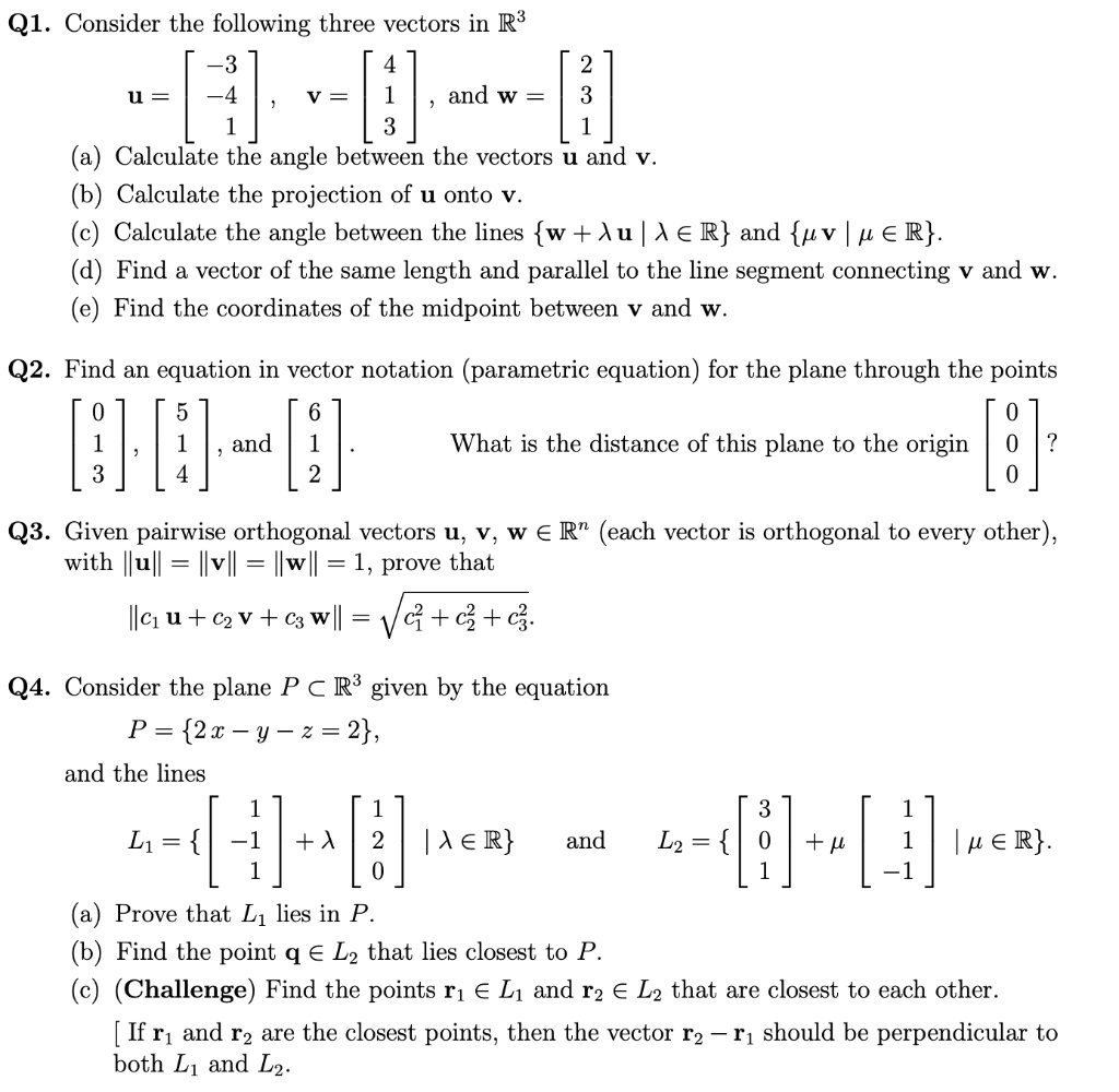 q1 consider the following three vectors in r3 3 and w calculate the ...