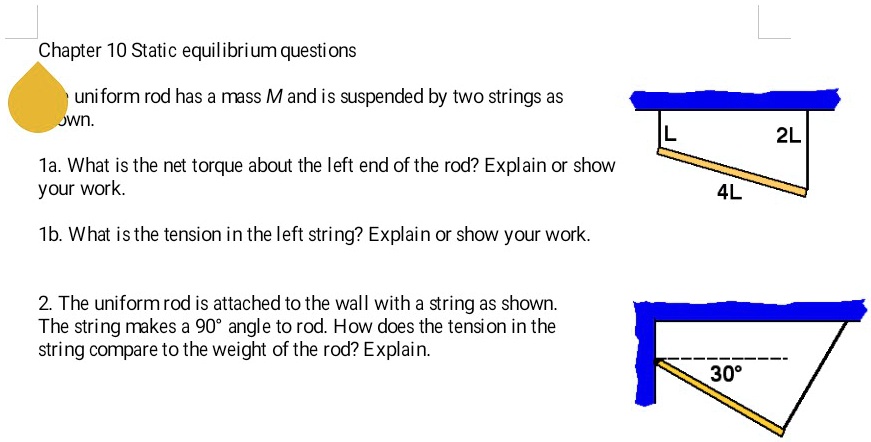 SOLVED: Chapter 10 Static equilibrium questions uniform rod has a mass M and is suspended by two ...
