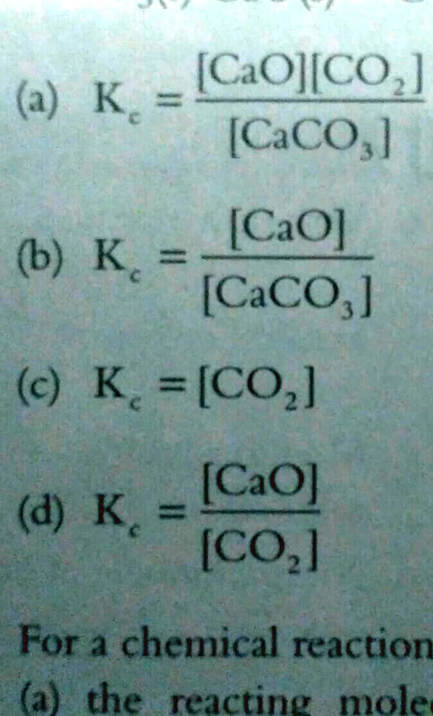 SOLVED: The equilibrium constant for the given reaction, CaCO3(s) â ...